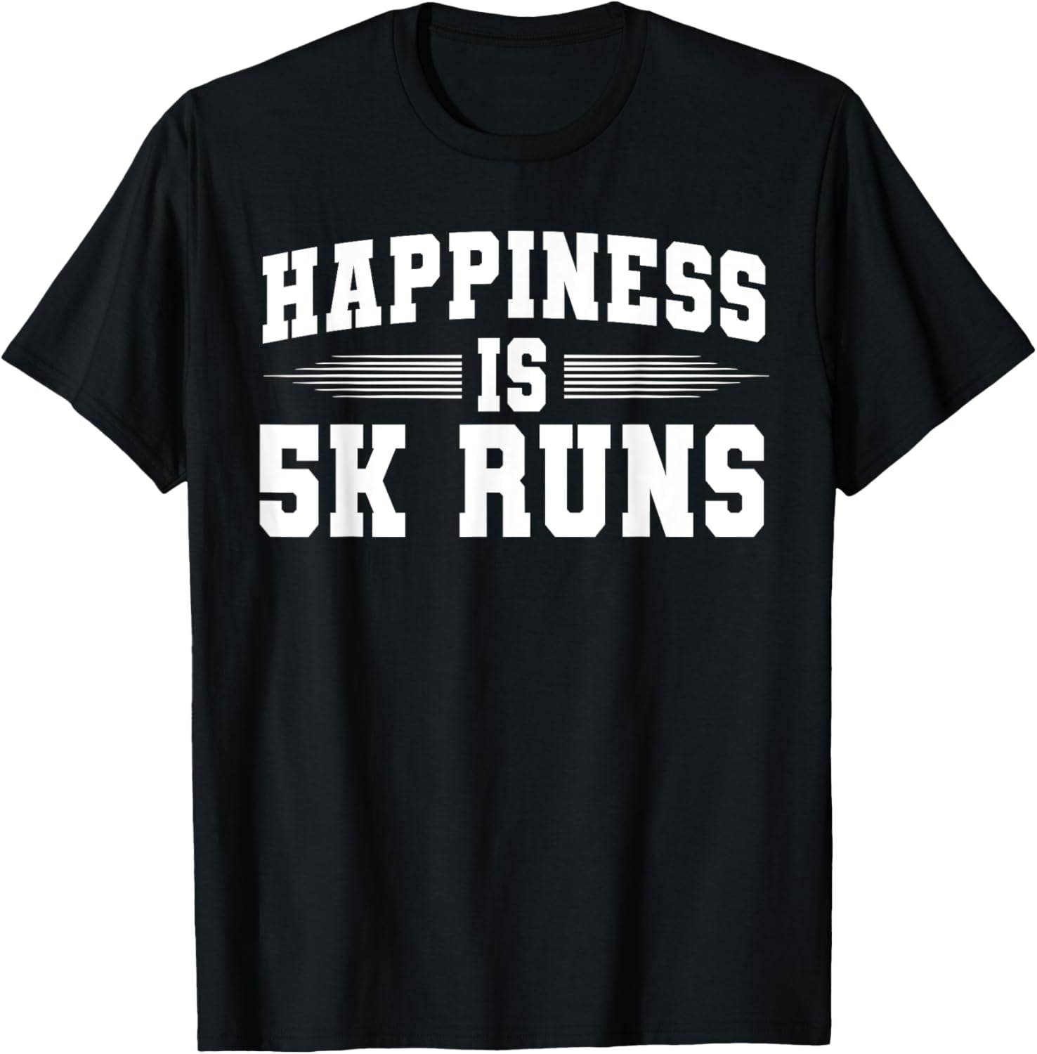 5K Road Runner Long Distance Run Happiness 5 Km Marathoner Funny ...