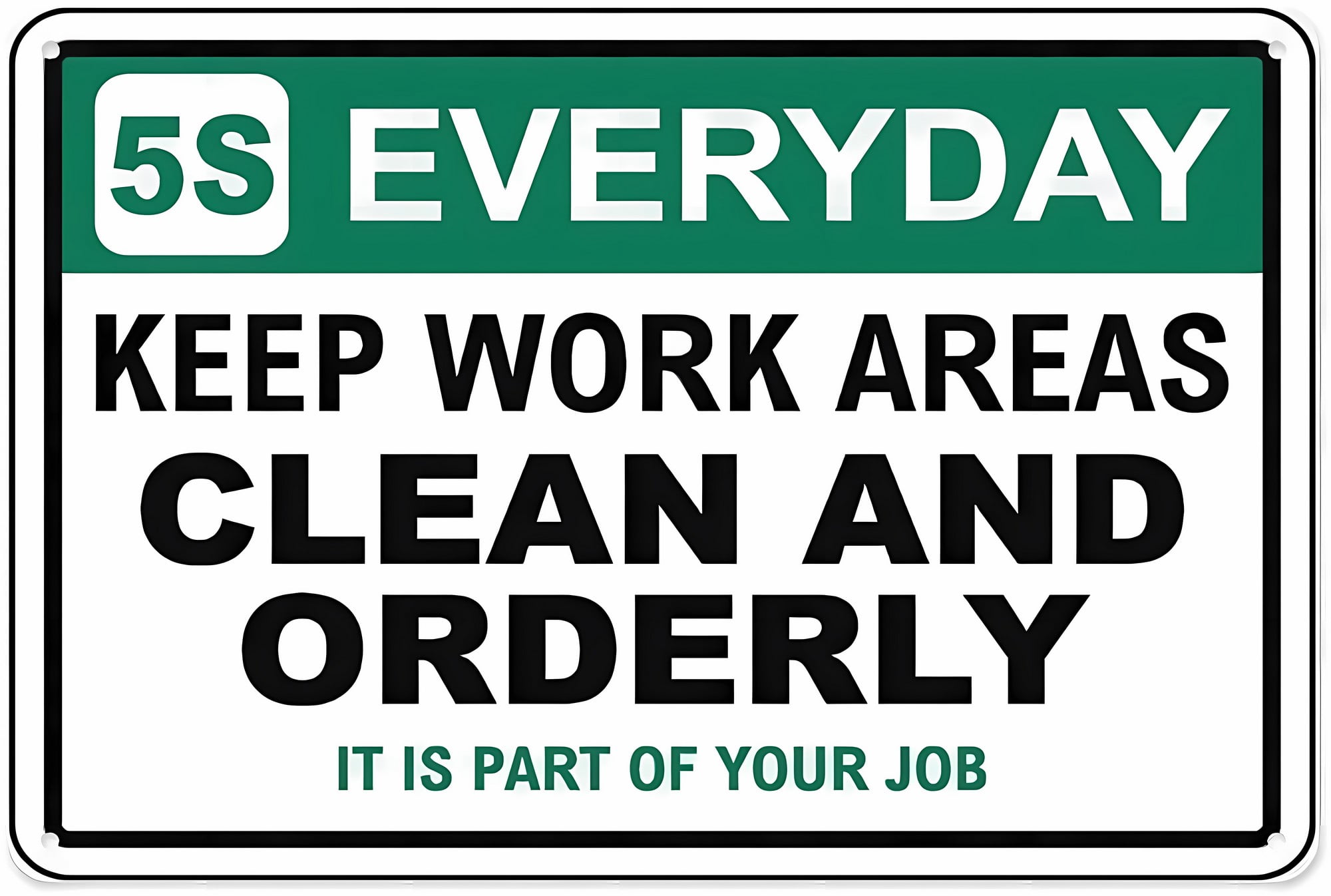 5S Everyday Keep Work Areas Clean Sign 12 x 8 Inches - Aluminum Tin ...