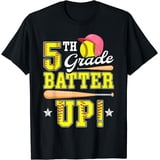 5Th Grade Batter Up Softball Fifth Grade Back To School T-Shirt ...