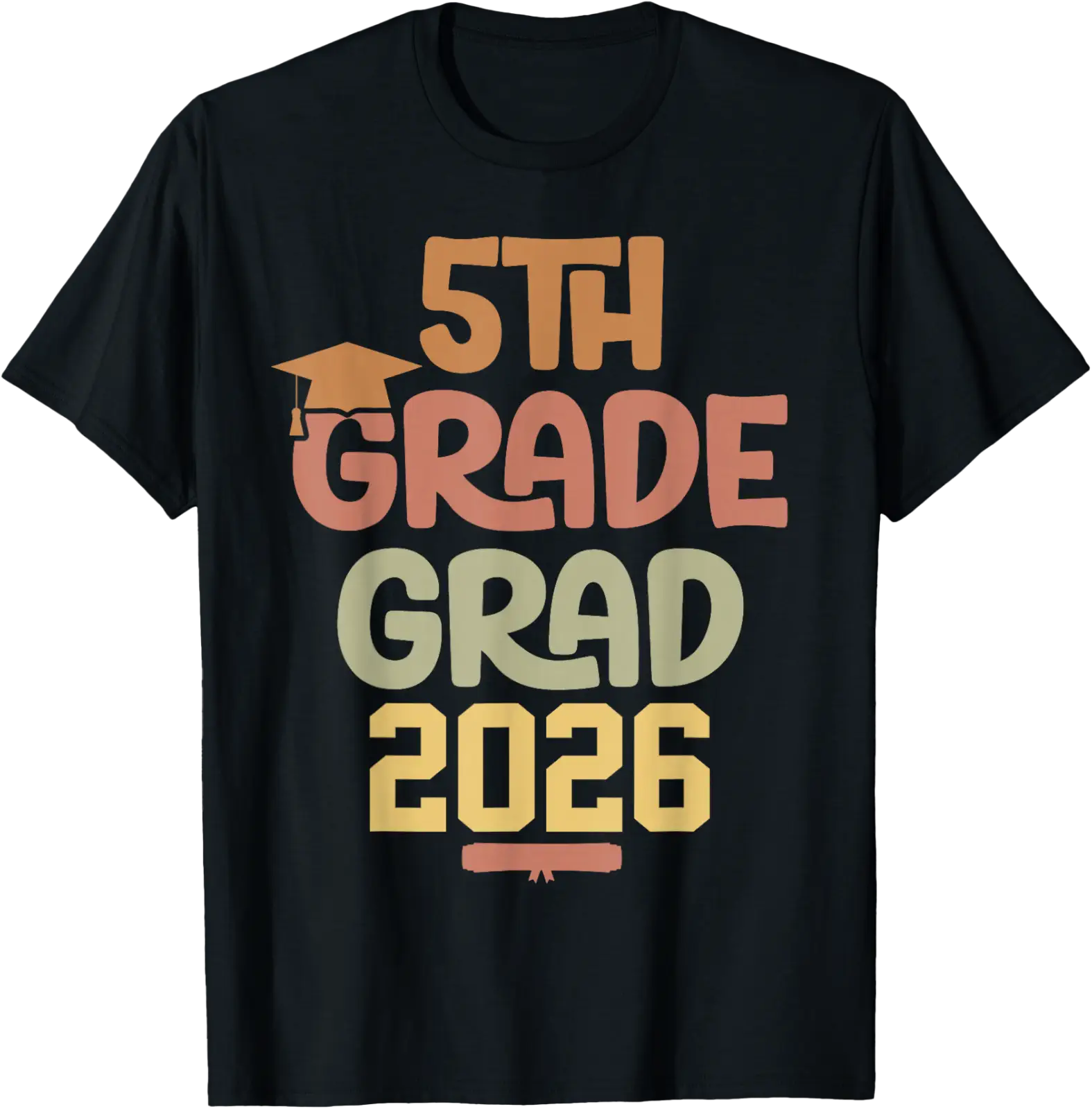 5Th Grade Class 2026 Graduate Elementary School Graduation T-Shirt All ...