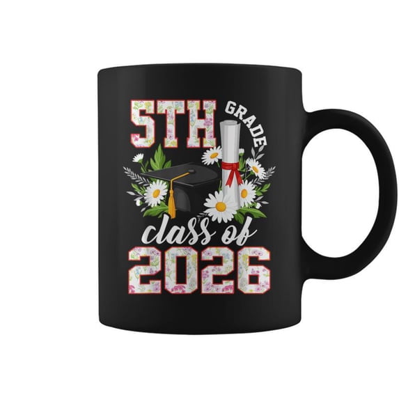 5Th Grade Graduation Class 2026 School Graduate Floral Girls Coffee ...