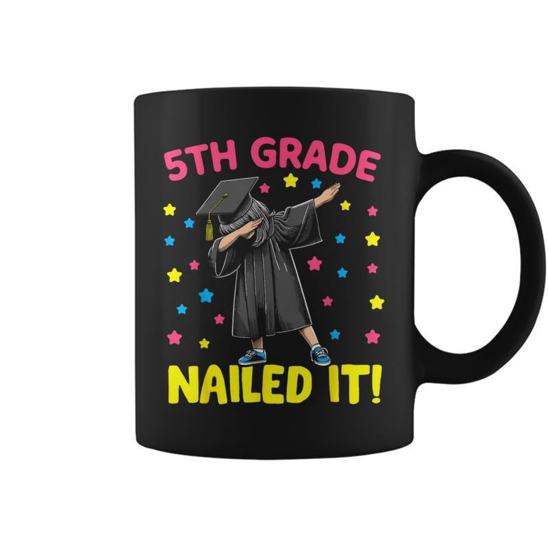 5Th Grade Nailed It Dabbing Girl 5Th Grade Graduation Coffee Mugs ...