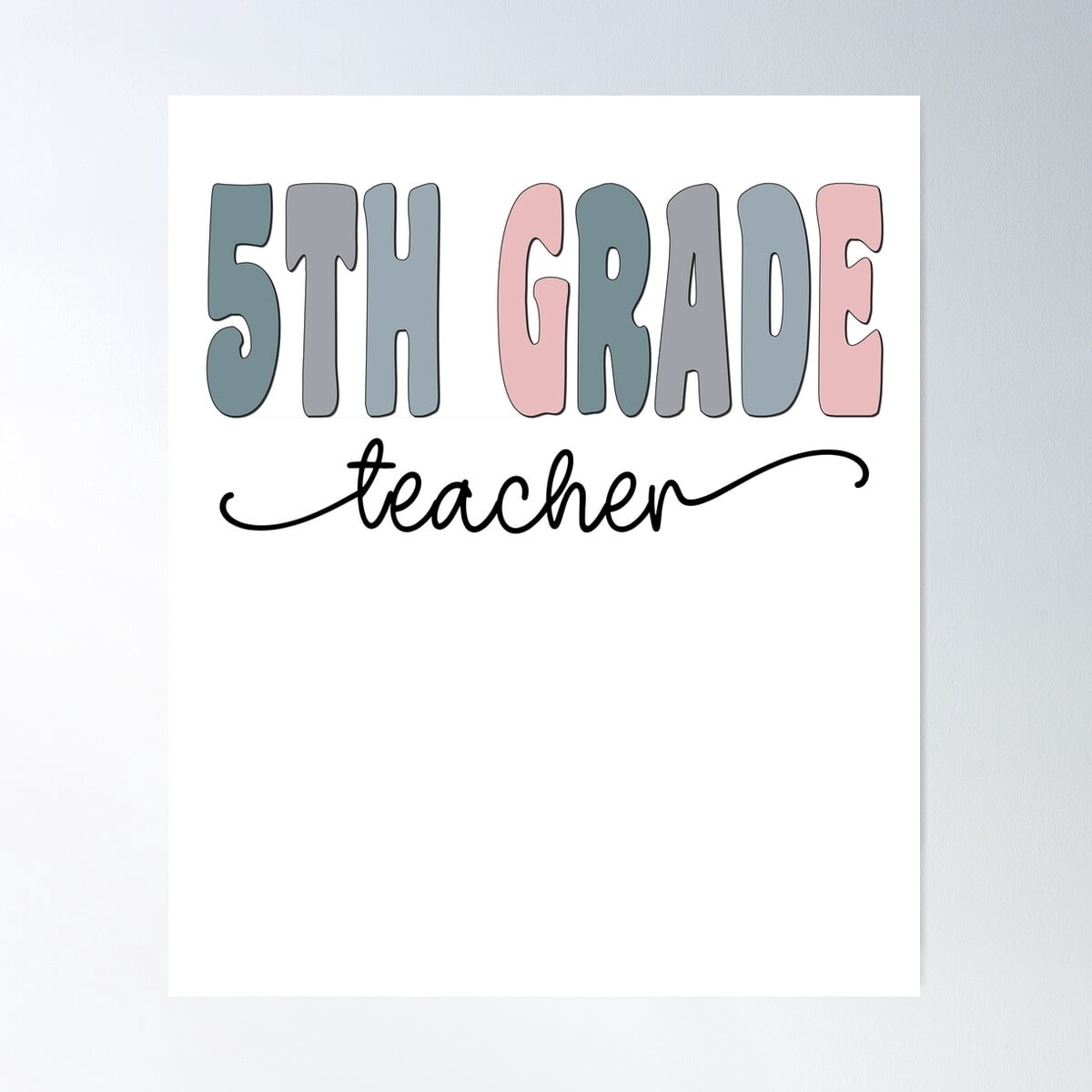 5Th Grade Teacher Pastel Funky Retro Script Design Poster Wall Art ...