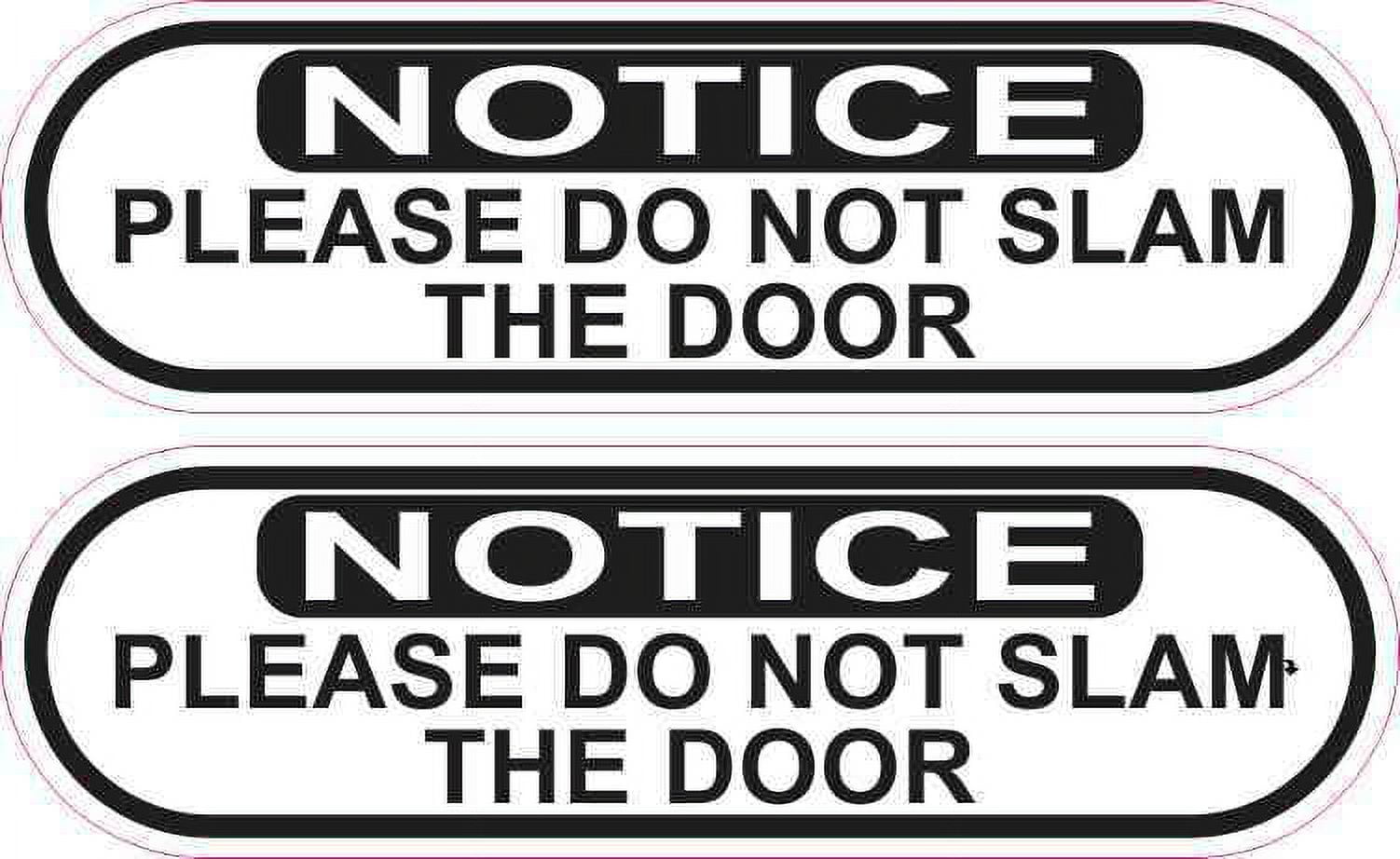 Quality-made 5in x 1.5in Oblong 'Do Not Slam Door' Vinyl Sticker Decal ...
