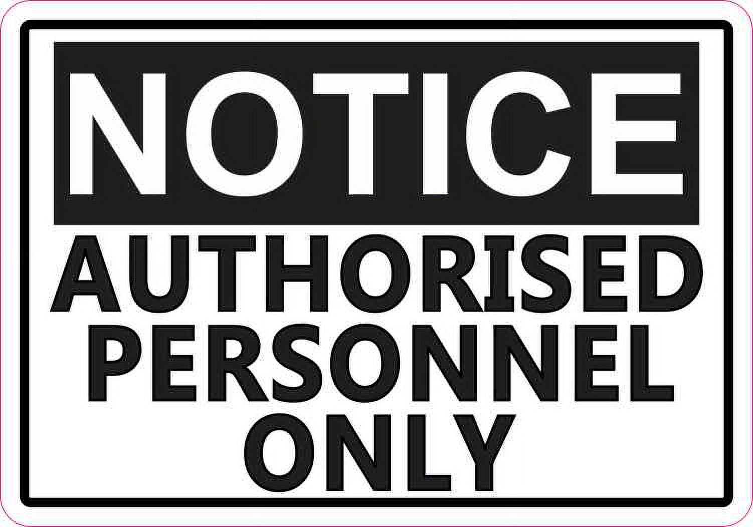 5in x 3.5in Notice Authorised Personnel Only Magnet - Walmart.com