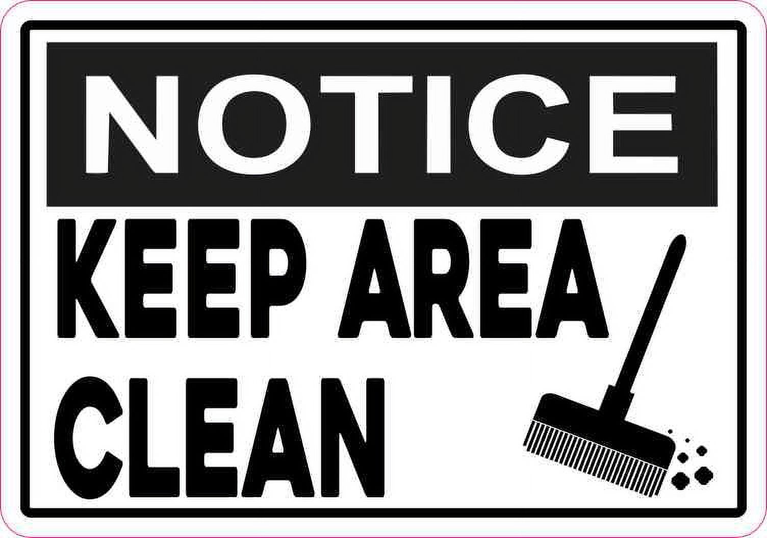 5in x 3.5in Notice Keep Area Clean Sticker - Walmart.com