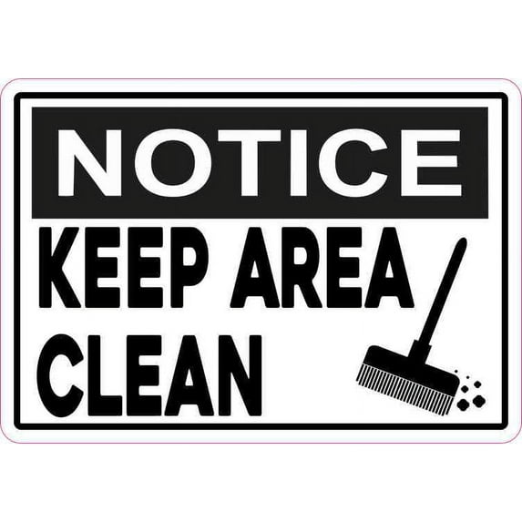 5in x 3.5in Notice Keep Area Clean Sticker - Walmart.com