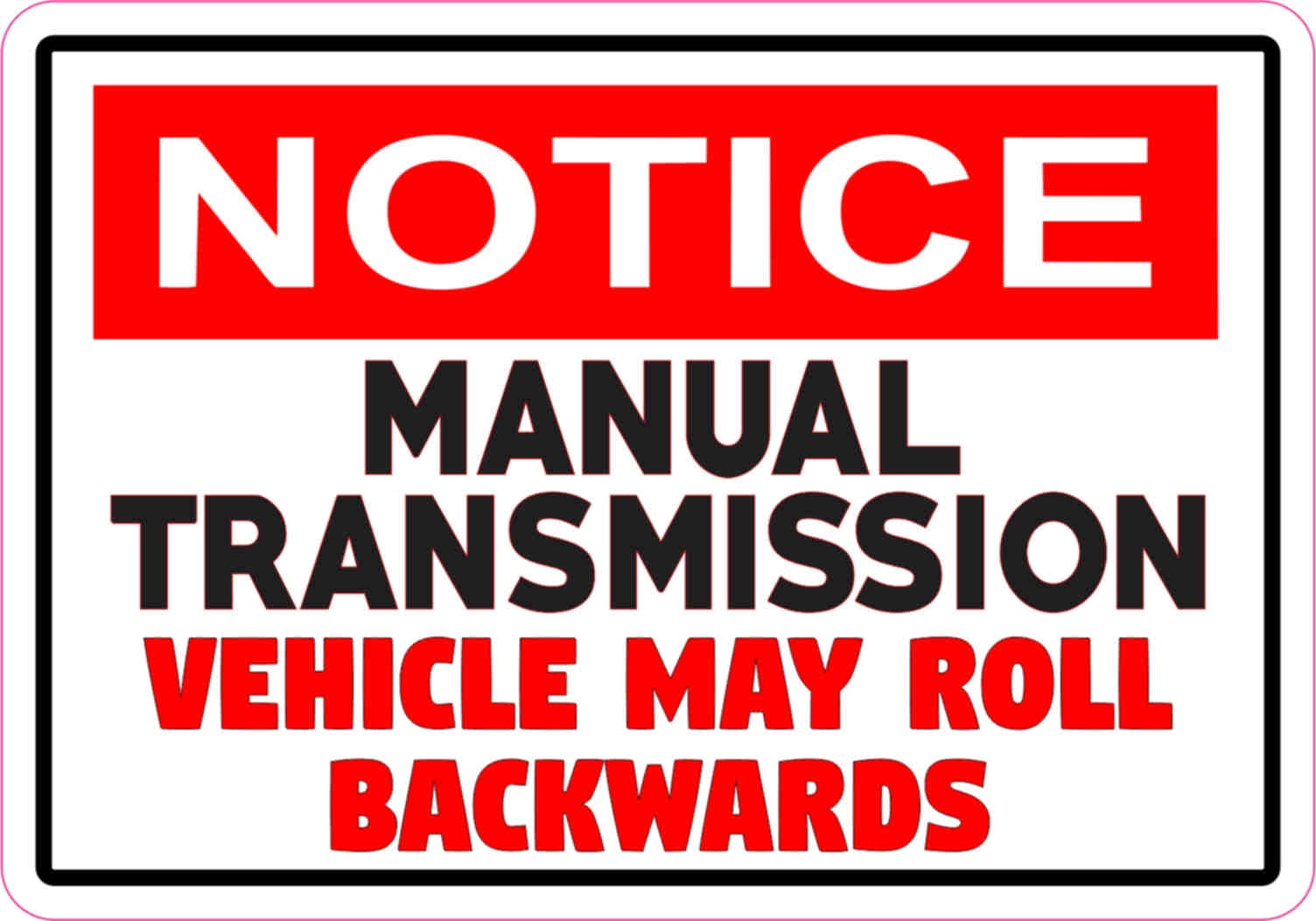 5in x 3.5in Notice Manual Transmission Magnet Vinyl Magnetic Sign ...
