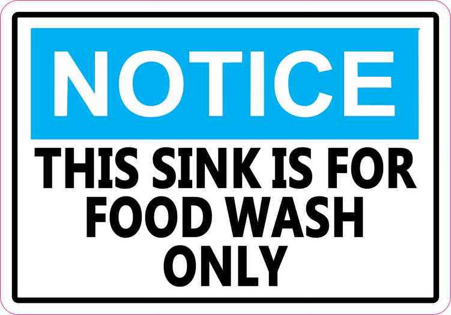 5in x 3.5in Notice Only Food Wash Sink Sticker Vinyl Sink Decal Sign ...