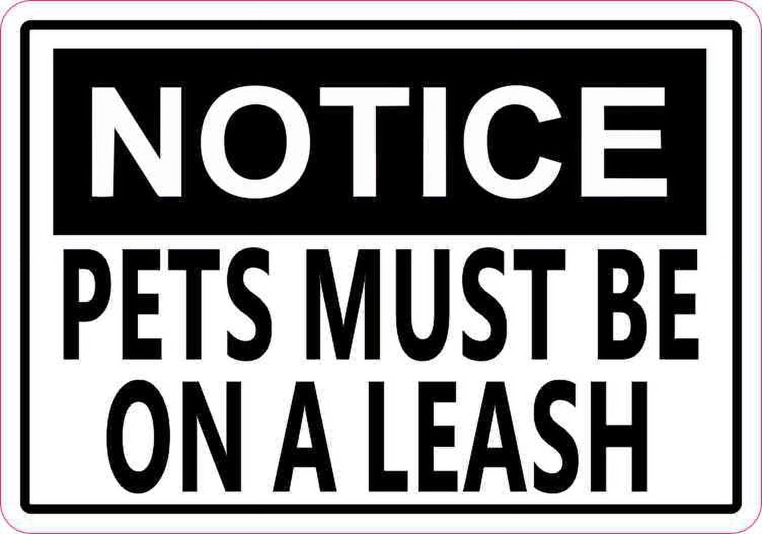 5in x 3.5in Notice Pets Must Be On A Leash Magnet Magnetic Business ...