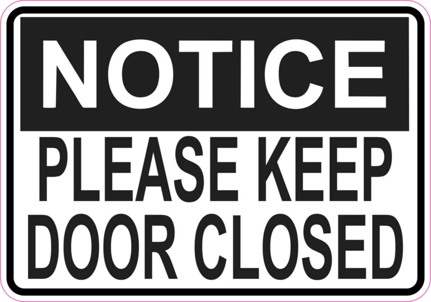 5in x 3.5in Notice Please Keep Door Closed Magnet Magnetic Sign Magnets ...
