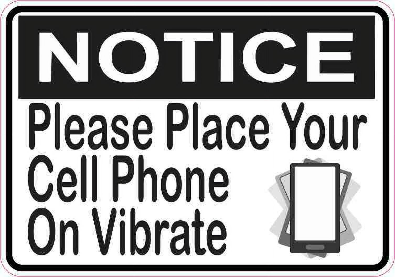 5in x 3.5in Notice Please Place Your Cell Phone On Vibrate Magnet ...