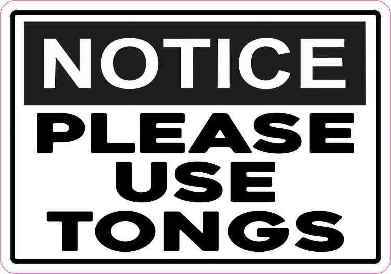 5in x 3.5in Notice Please Use Tongs Sticker - Walmart.com