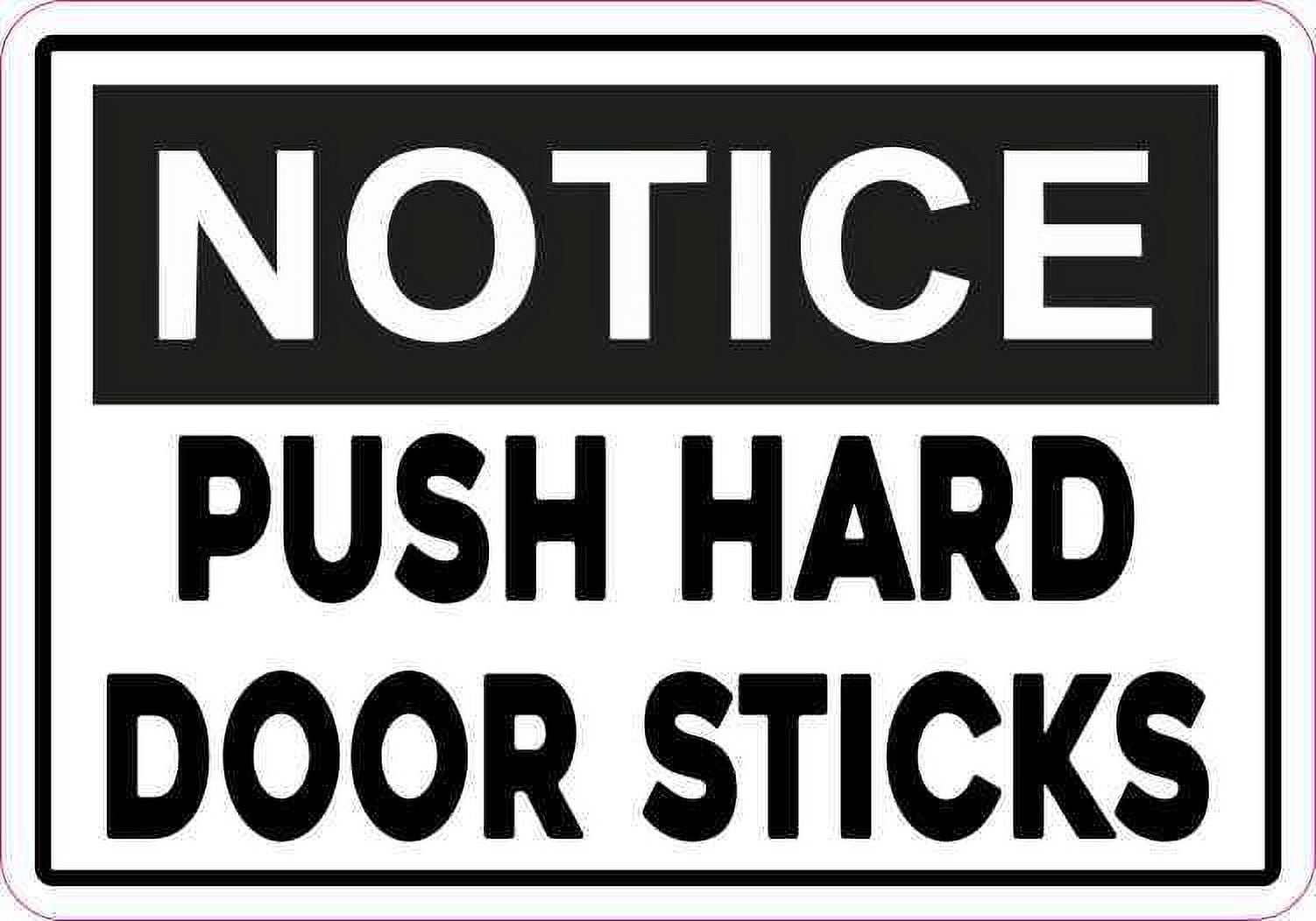5in x 3.5in Notice Push Hard Door Sticks Sticker - Walmart.com