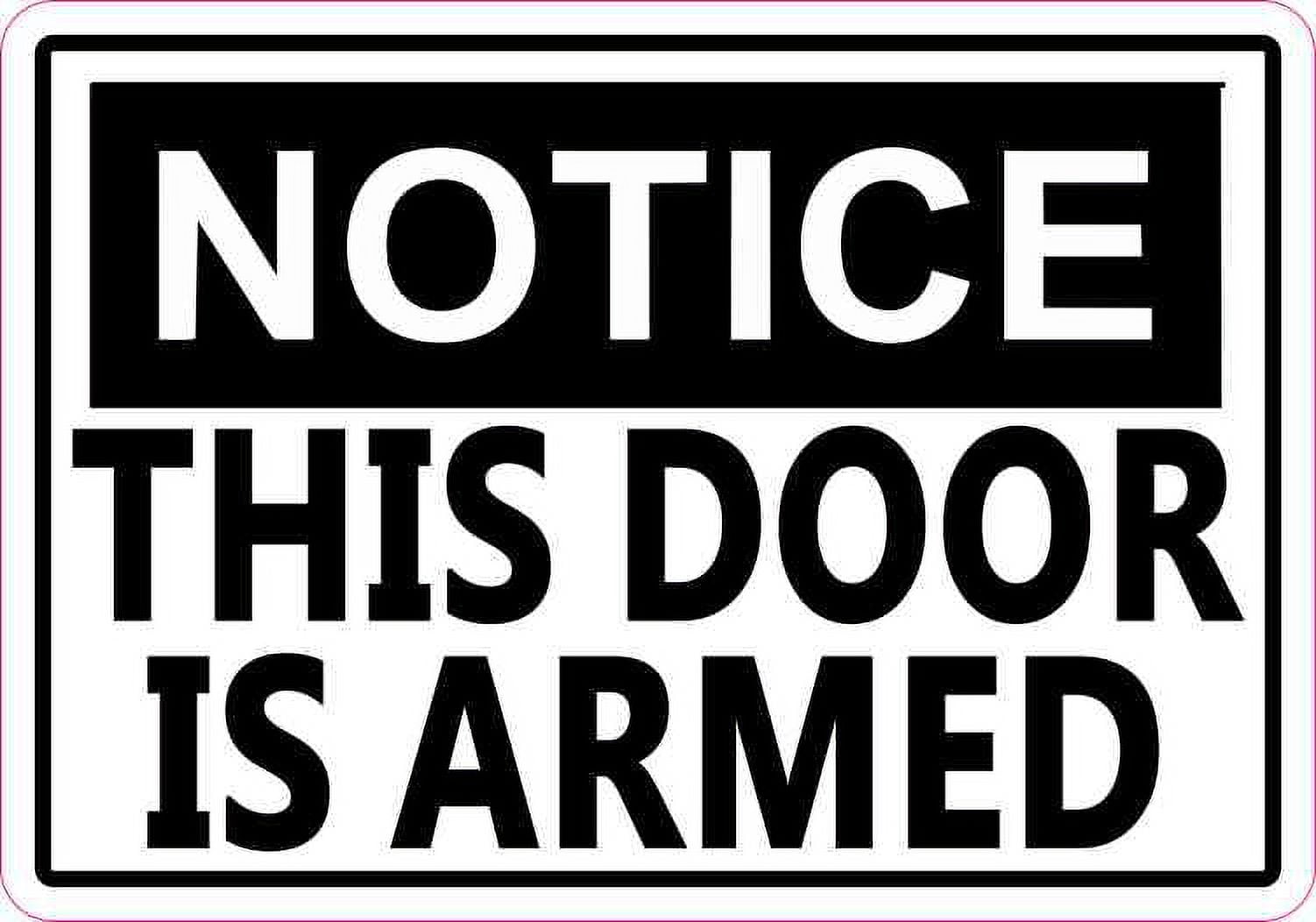 5in x 3.5in Notice This Door Is Armed Magnet Magnetic Vinyl Sign ...