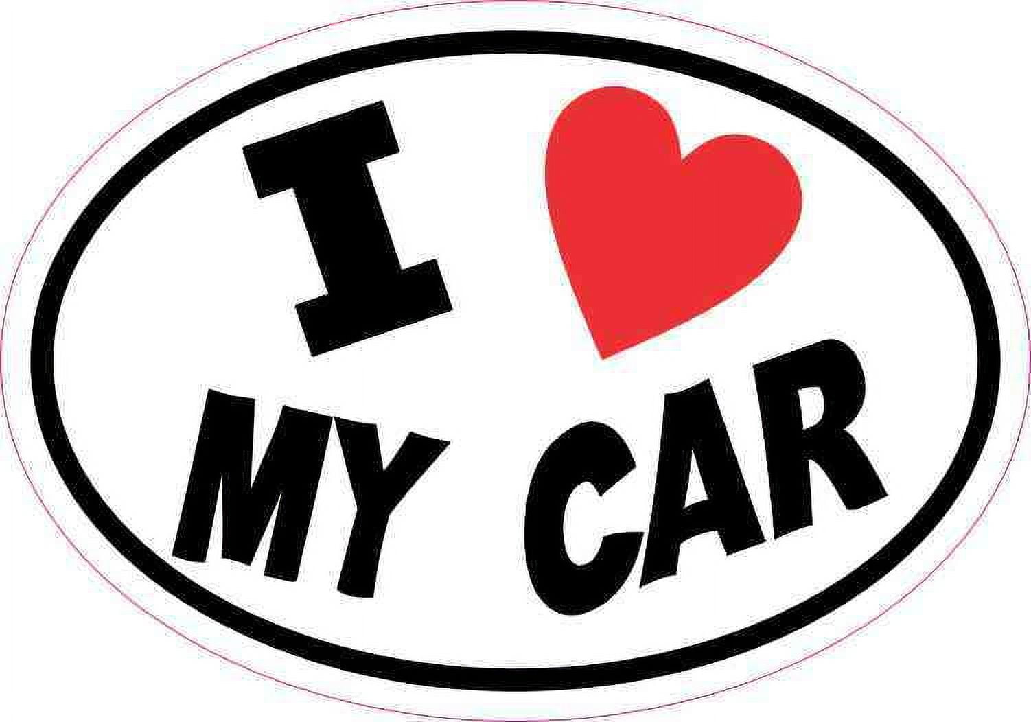 5in x 3.5in Oval I Love My Car Sticker Vinyl Hobby Car Decal Cup ...