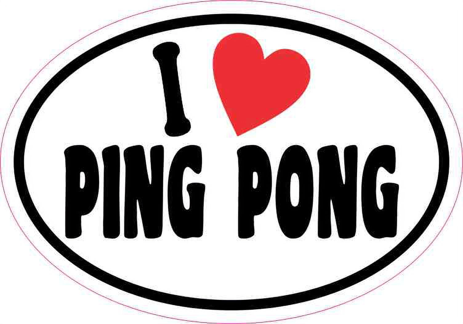 5in x 3.5in Oval I Love Ping Pong Sticker - Walmart.com