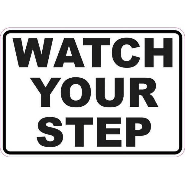 5in x 3.5in Watch Your Step Sticker Vinyl Business Sign Decal Stickers ...