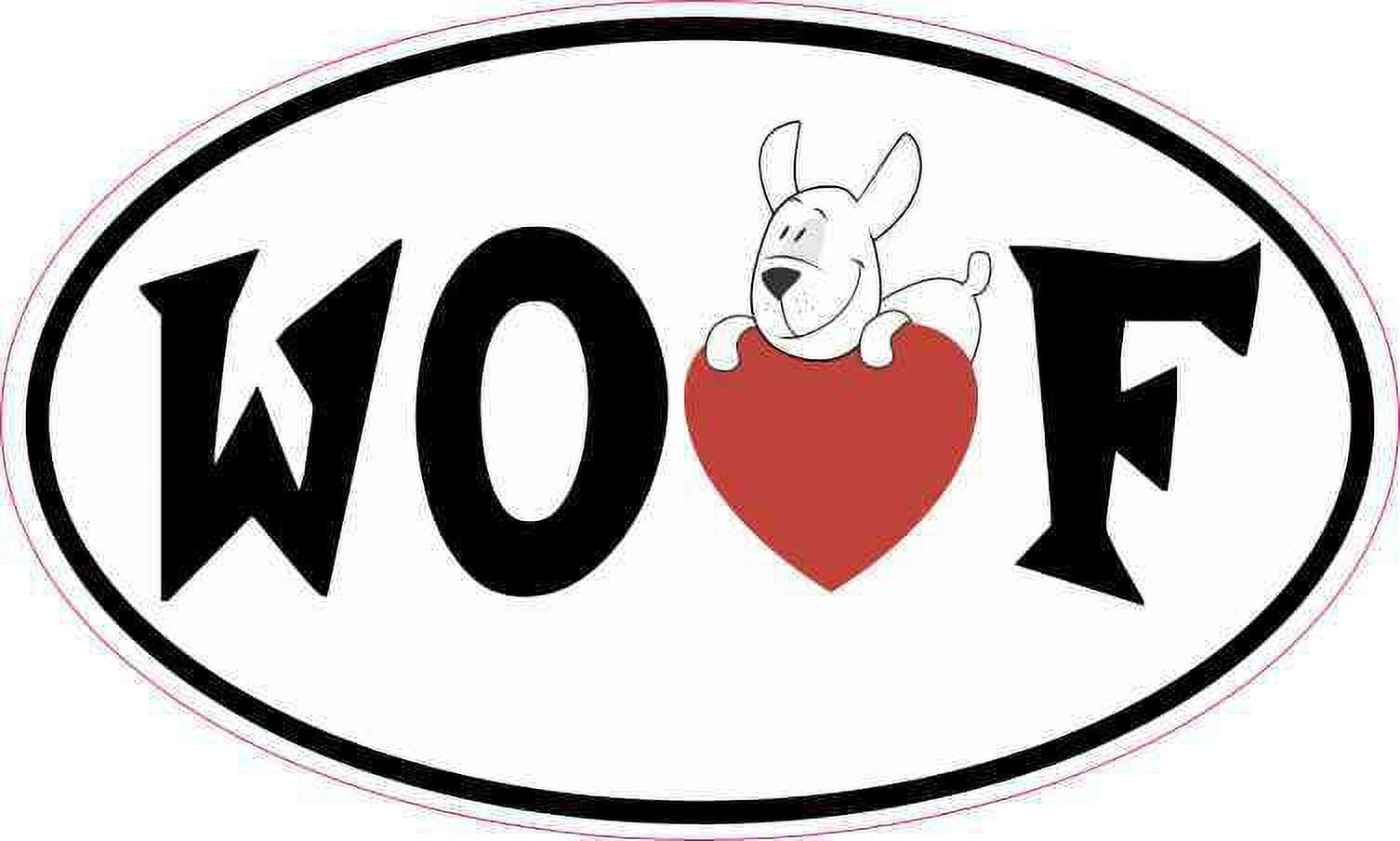 5in x 3in Oval Woof Sticker Dog Cup Tumbler Decal Car Window Bumper ...