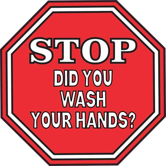 5in x 5in Stop Did You Wash Your Hands Sticker Vinyl Sign Decal ...