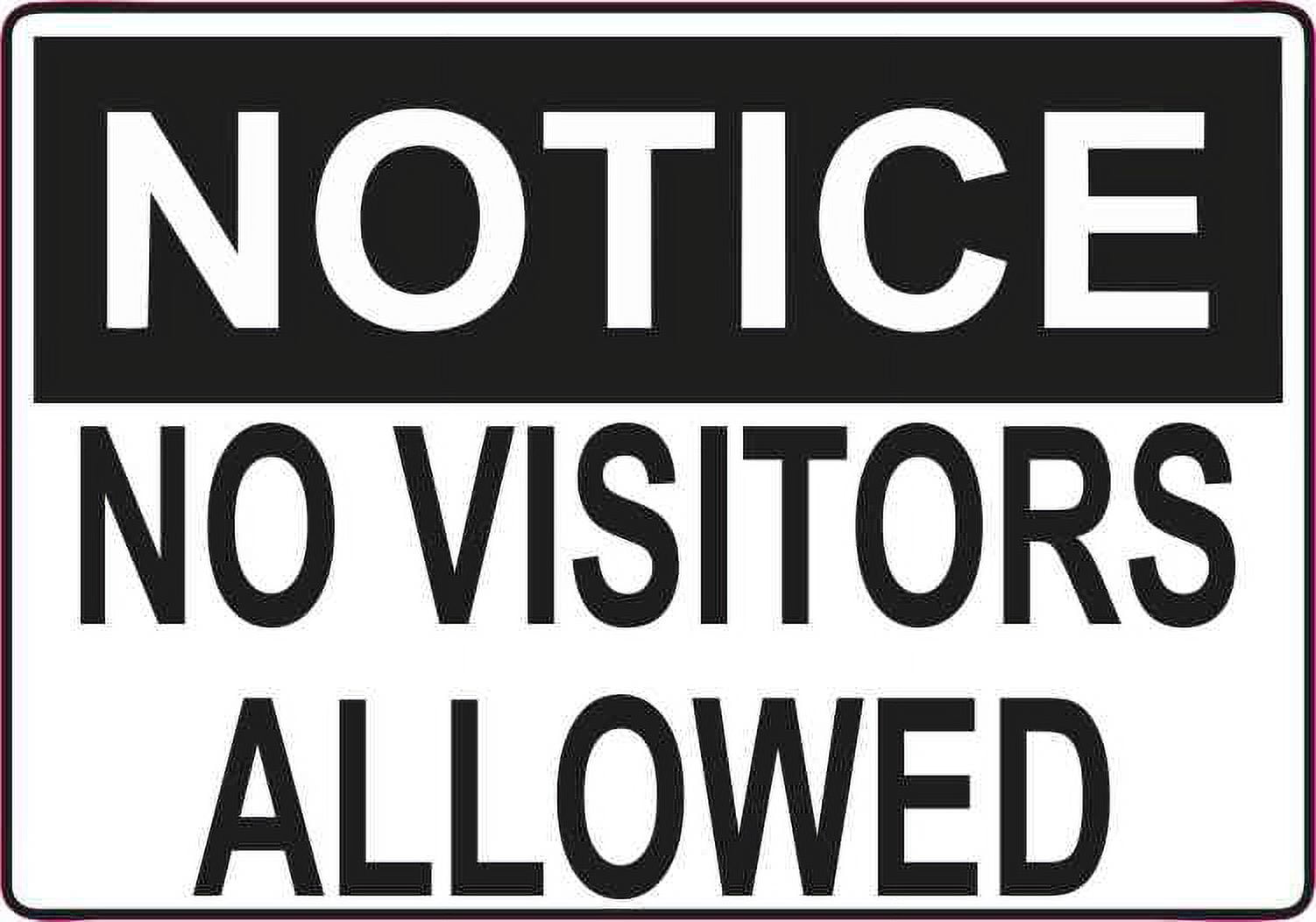 Stickertalk No Visitors Allowed Sticker, 5in x 3.5in Vinyl Door Sign ...