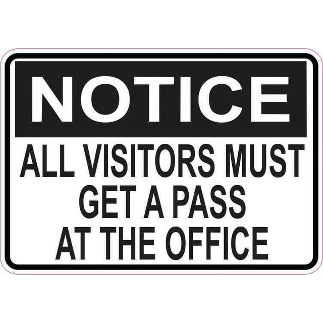 5inx3.5in Notice All Visitors Must Get a Pass Sticker Vinyl Business ...
