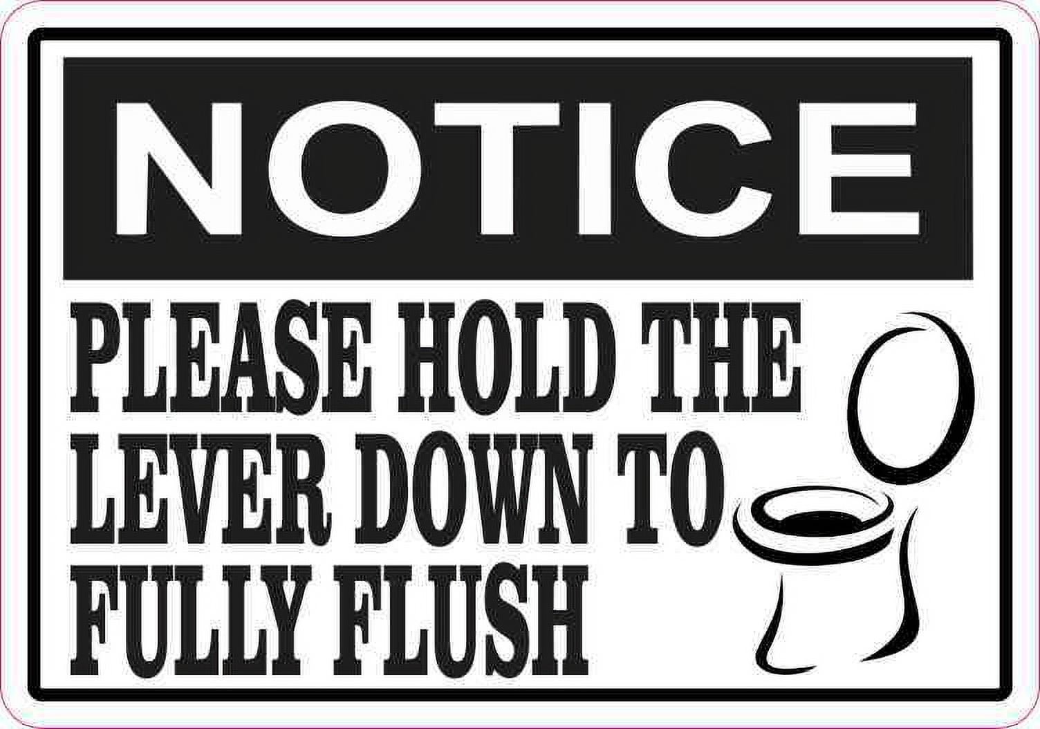 5inx3.5in Picture Notice Please Hold the Lever Down to Fully Flush ...