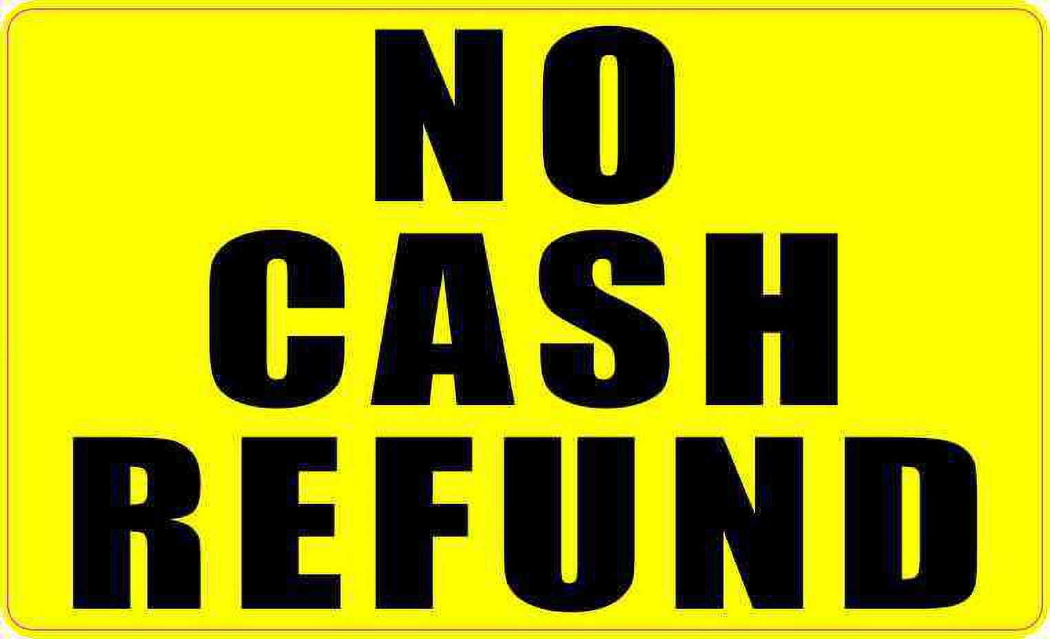 5inx3in Yellow No Cash Refund Magnet Vinyl Magnetic Business Sign ...