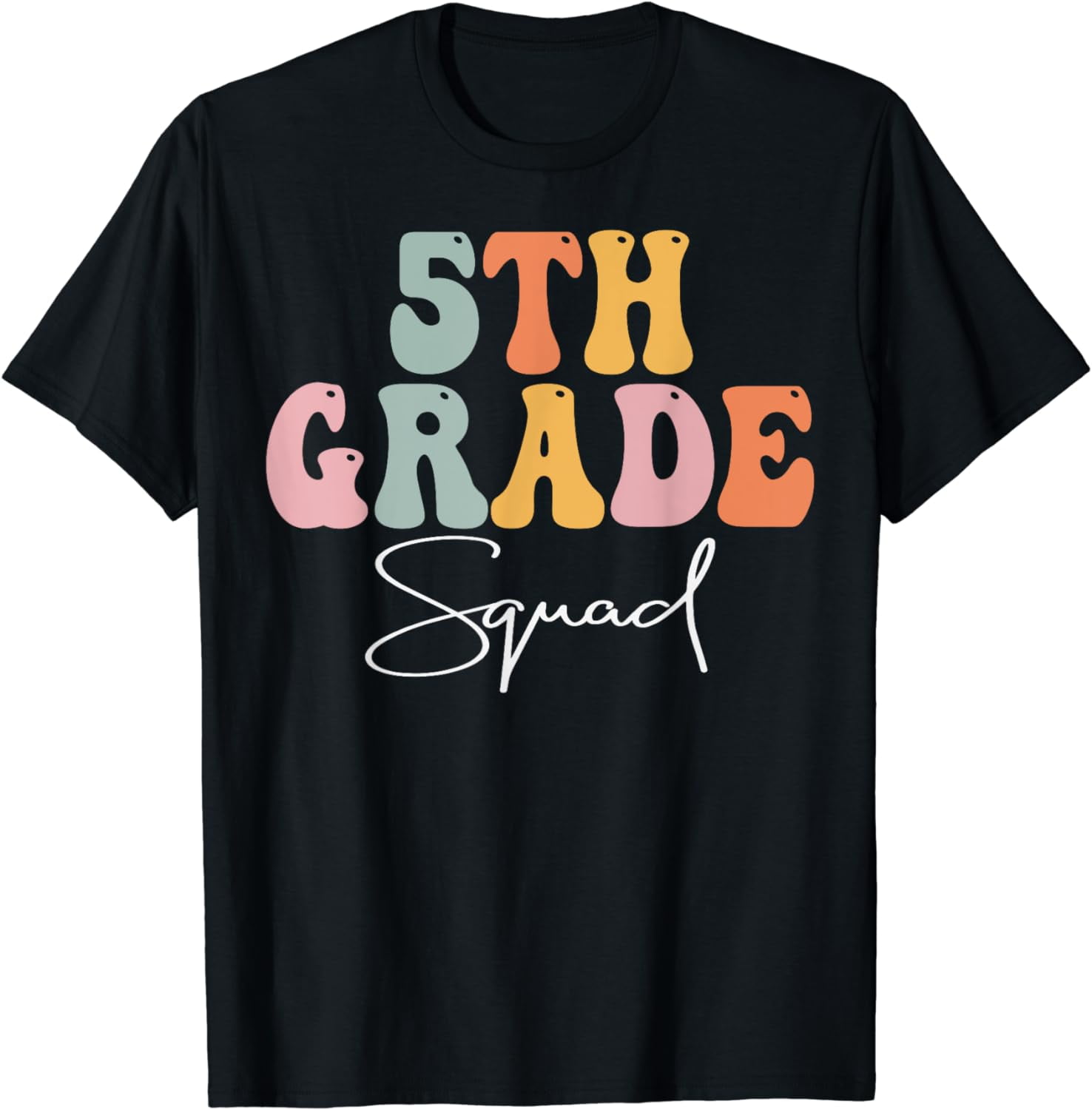 5th Grade Squad Retro Groovy Women Happy First Day Of School T-Shirt ...