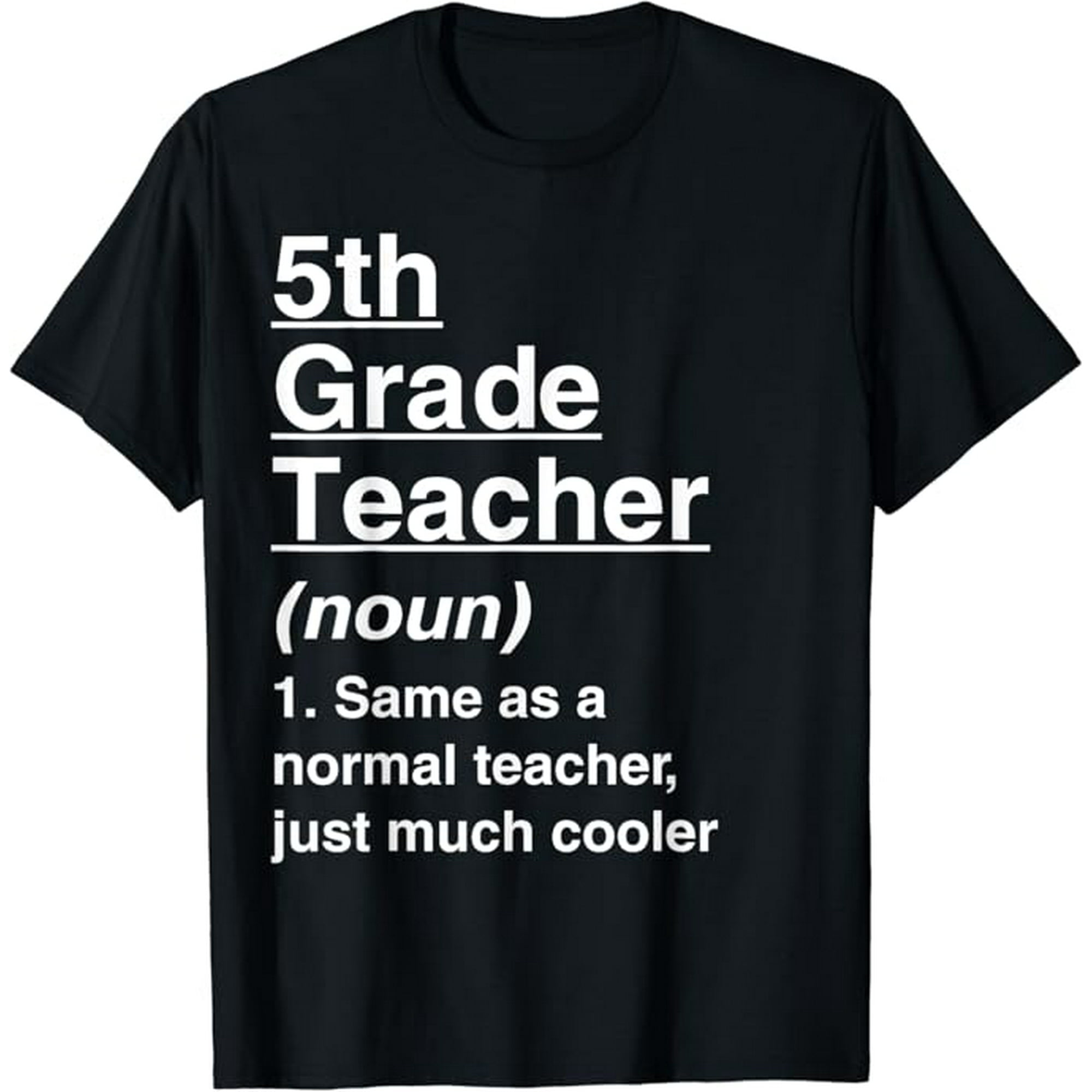 5th Grade Teacher Definition Funny Back To School First Day T-Shirt ...