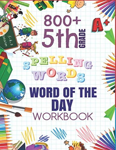 Pre-Owned 5th Grade Word of The Day 800+ Spelling Words Workbook: Fifth ...