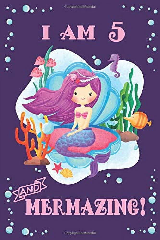 Pre-Owned 5th Mermazing Birthday Journal - I am 5 Journal: with MERMAID ...