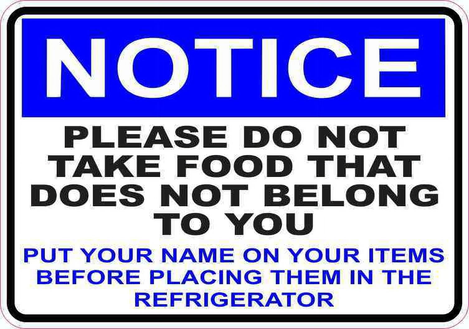 5x3.5 Notice Put Your Name on Your Items Refrigerator Magnet Magnetic ...