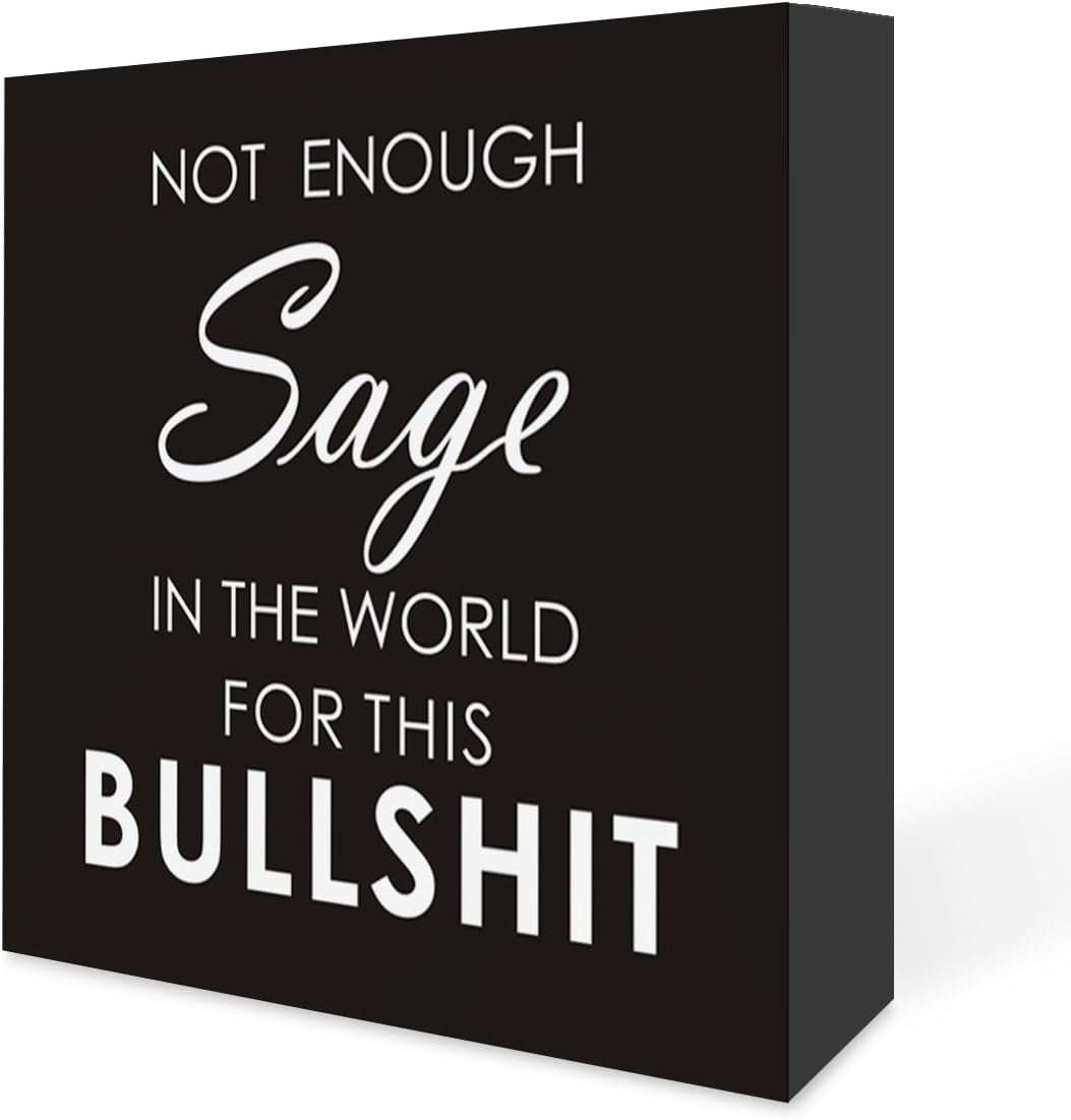 5x5 IN Funny Office Decor,Not Enough Sage In The World For This Sign ...