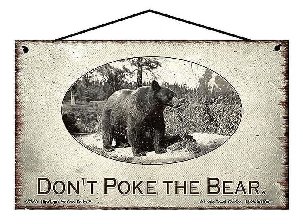 5x8 Bear Themed Sign - Don't Poke The Bear - Vintage Style Home Décor ...