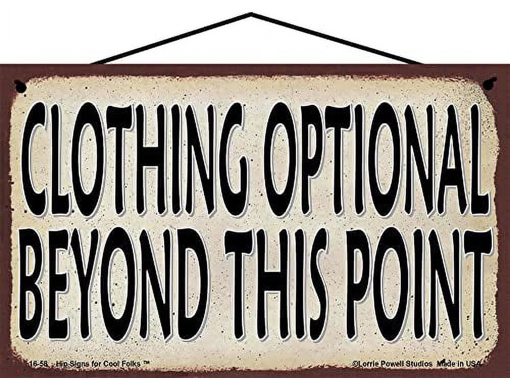 5x8 Clothing Optional Beyond This Point Vintage-Style Sign - Cheeky and ...