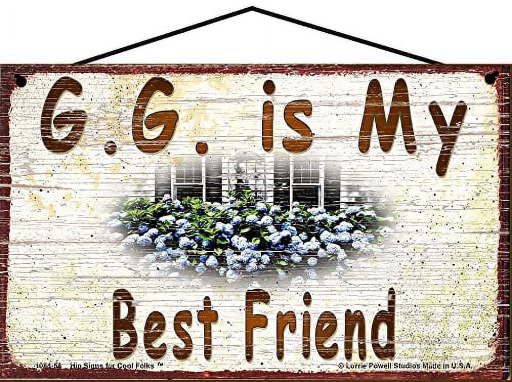 5x8 G.G. is My Best Friend Sign Hydrangea Floral Decorative Vintage ...