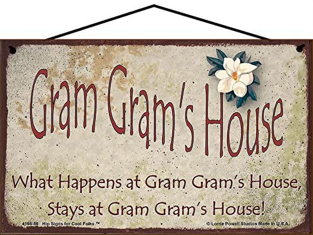 5x8 Gram Gram's House Sign with Magnolia Flower What Happens at Gram ...