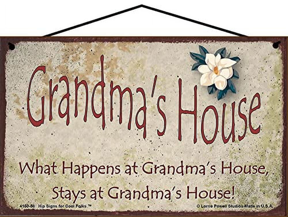 5x8 Grandma's House Sign with Magnolia Flower What Happens at Grandma's ...