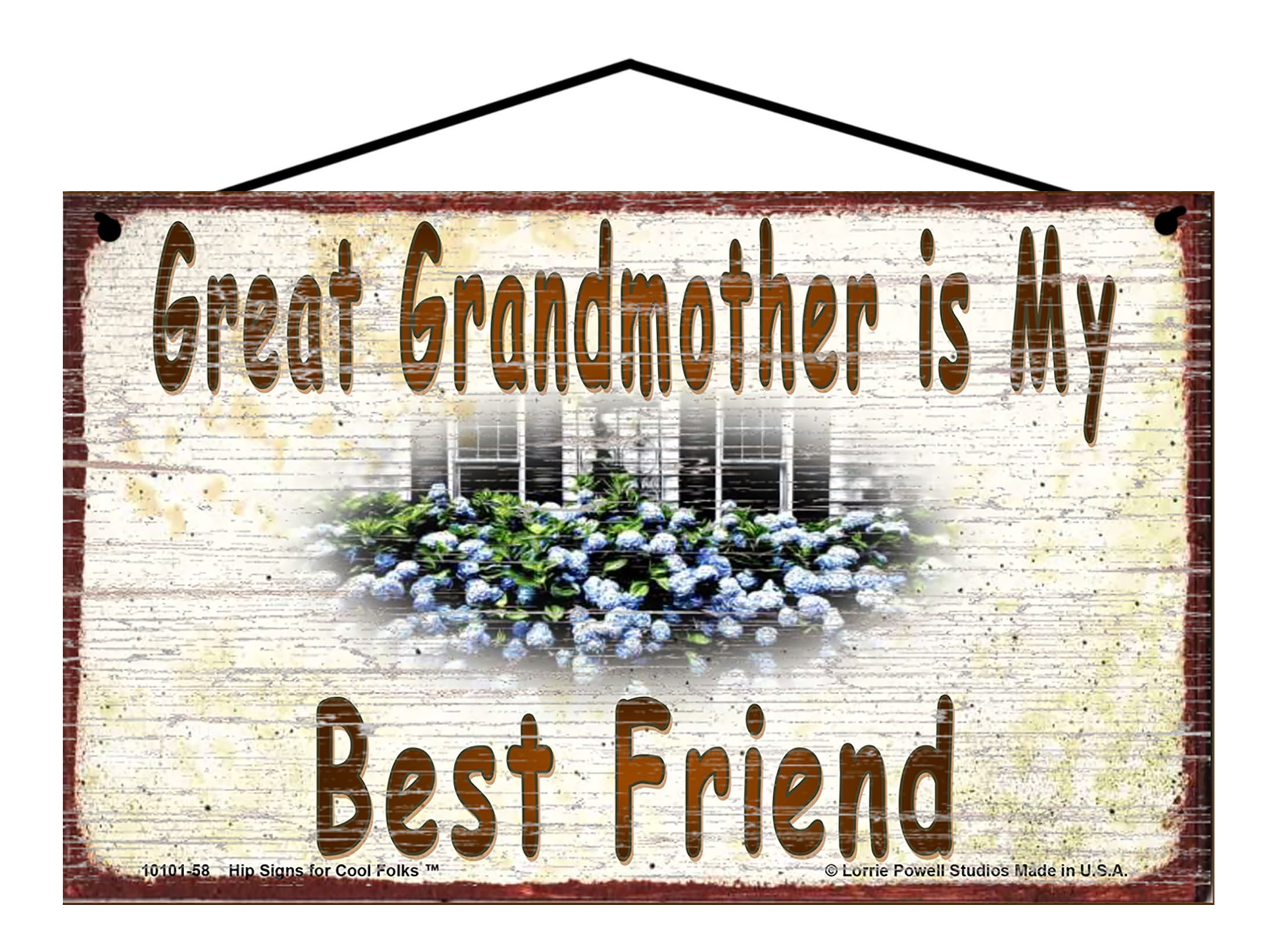 5x8 Great Grandmother Is My Best Friend Sign - Vintage Style Hydrangea ...