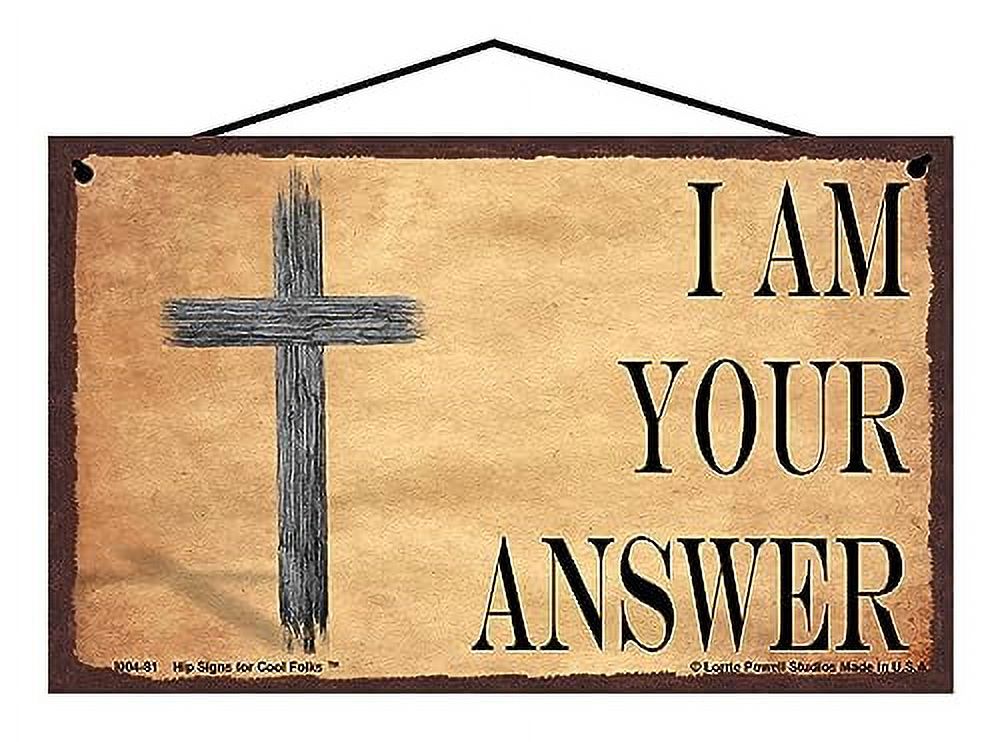 5x8 I Am Your Answer Sign - Religious God Themed Home Décor with Image ...