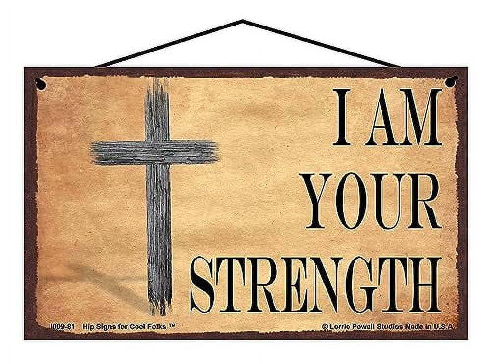 5x8 I Am Your Strength Sign - Religious God Themed Home Décor with ...
