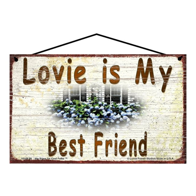 5x8 Lovie Is My Best Friend Sign - Vintage Style Hydrangea Floral ...