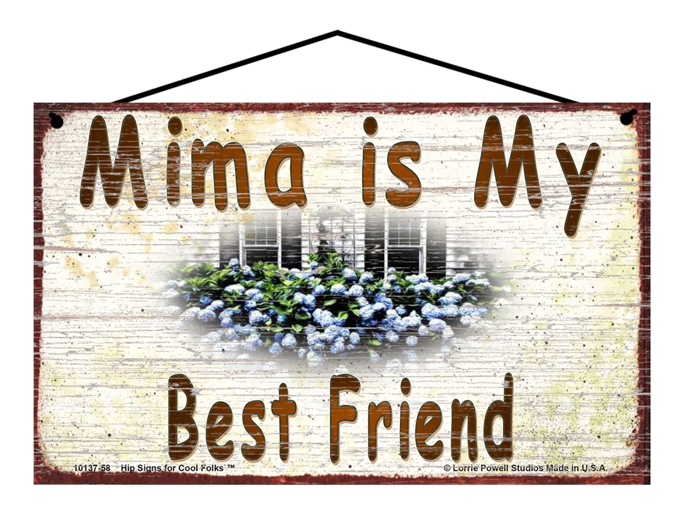 5x8 Mima Is My Best Friend Sign - Vintage Style Hydrangea Floral ...
