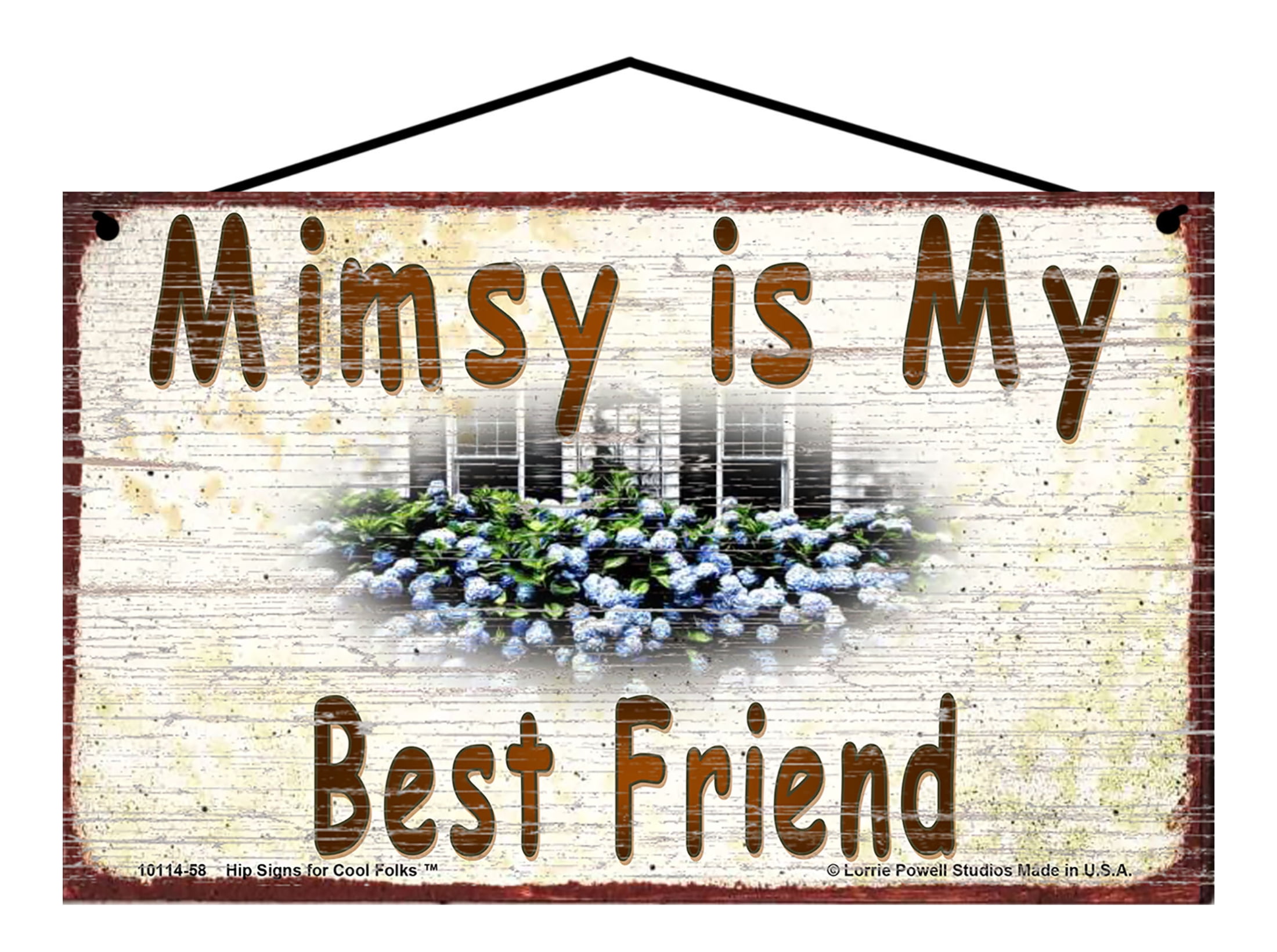 5x8 Mimsy Is My Best Friend Sign - Vintage Style Hydrangea Floral ...