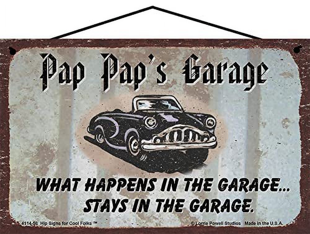5x8 Pap Pap's Garage Sign with Classic Car What Happens in the Garage ...