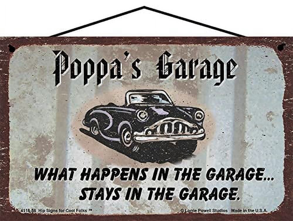 5x8 Poppa's Garage Sign with Classic Car What Happens in the Garage ...