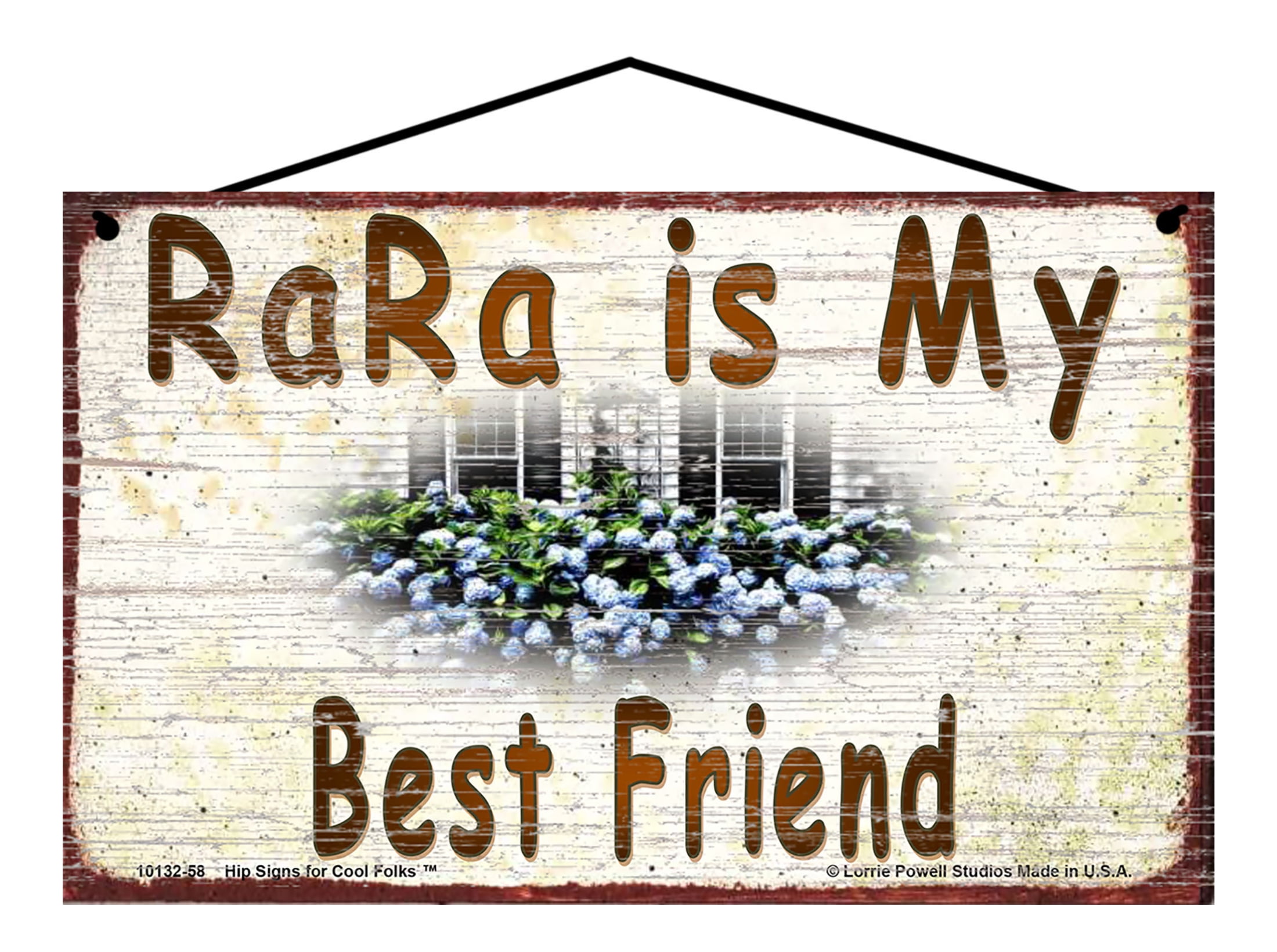 5x8 RaRa Is My Best Friend Sign - Vintage Style Hydrangea Floral ...