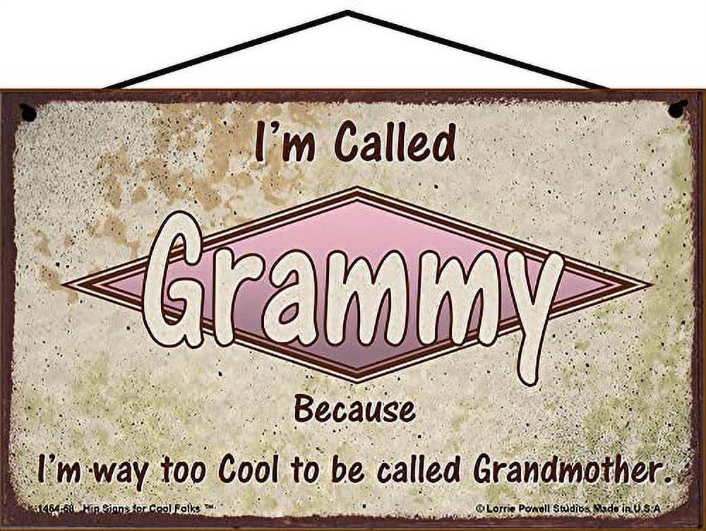 5x8 Retro Family Sign - I'm Called Grammy Because I'm Way Too Cool To ...