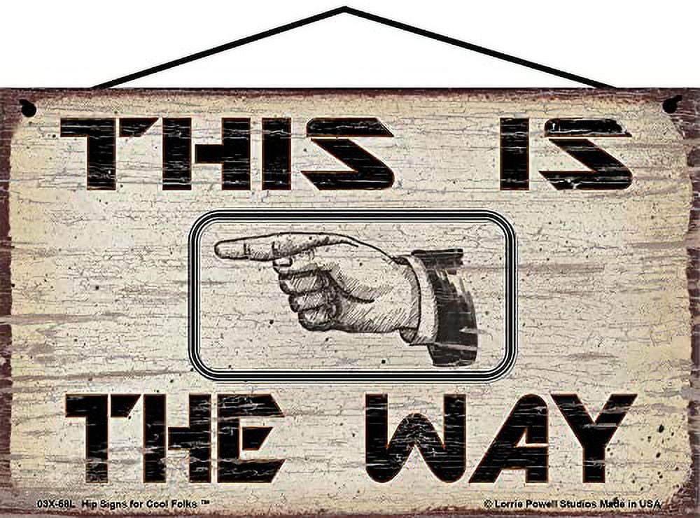 5x8 Sign Pointing to the Left, saying "This Is The Way" - Vintage Style ...